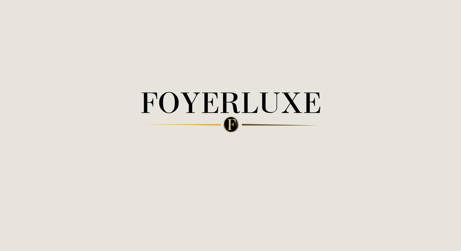 Our Core Values - FoyerLuxe